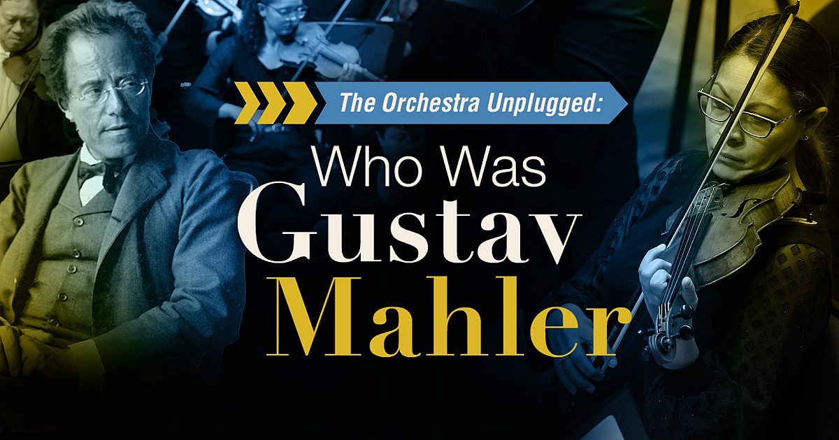 The Orchestra Unplugged: Who Was Gustav… | The Orpheum Theatre Group